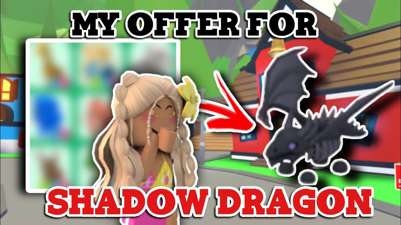 My offer for a shadow dragon (adopt me 2022) - YouTube