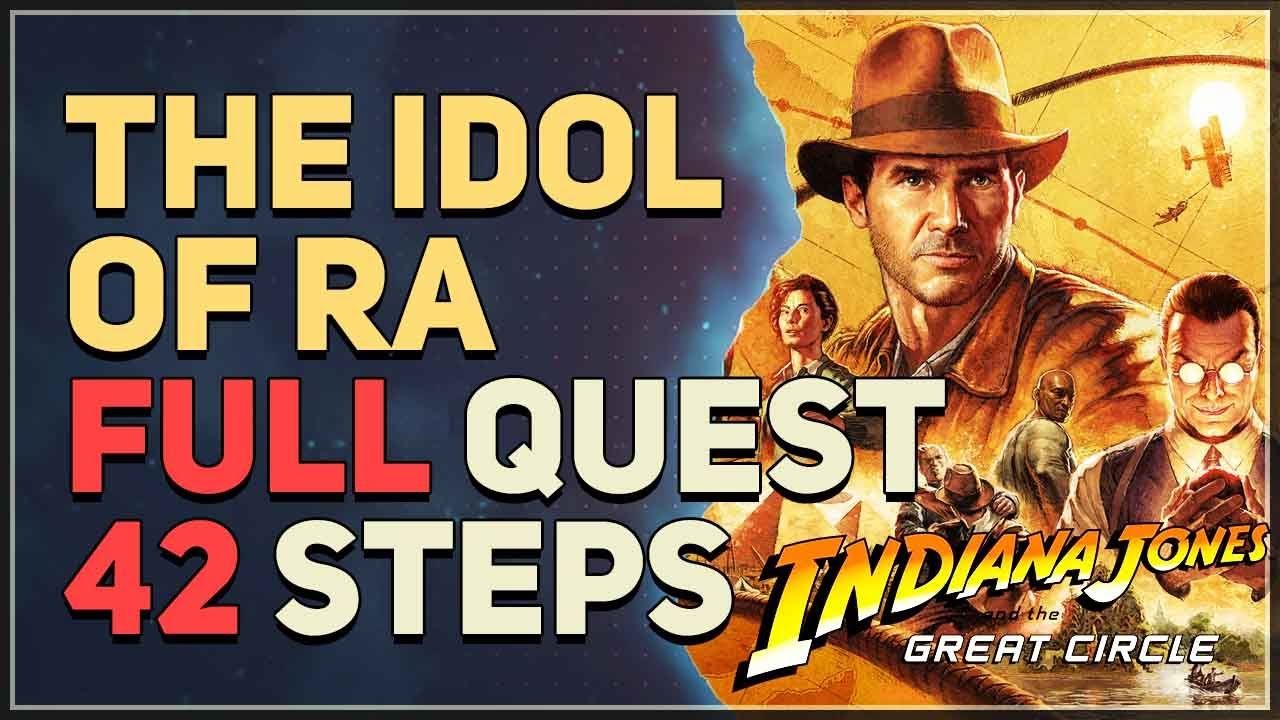 The Idol of Ra Full Quest Indiana Jones and the Great Circle - YouTube