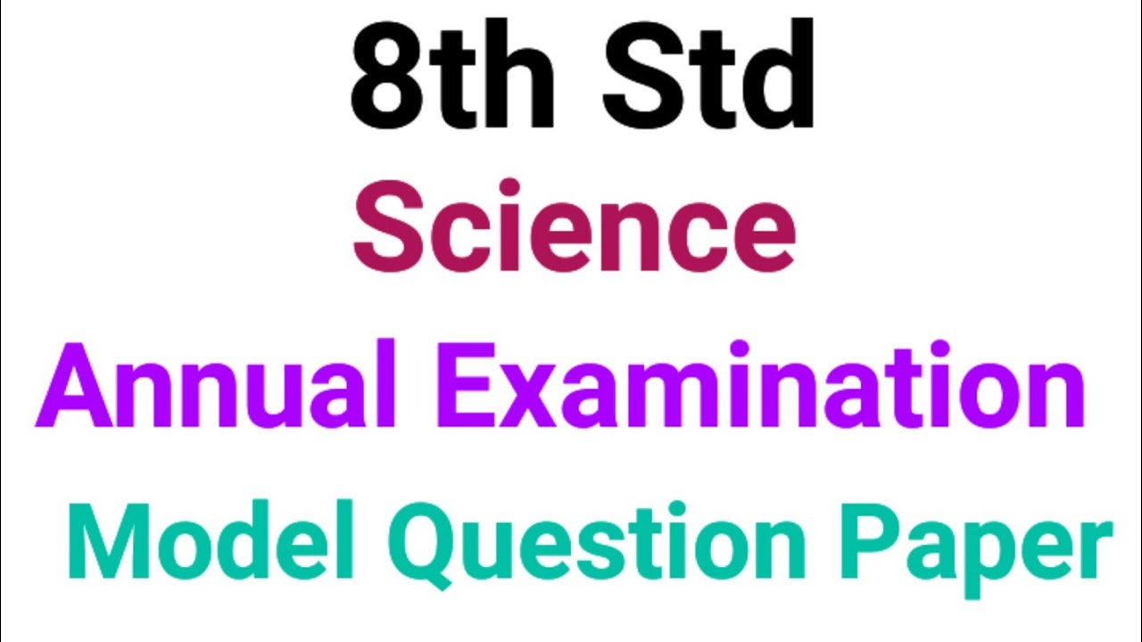 8th Std - Science | Annual Examination - Model Question Paper - YouTube