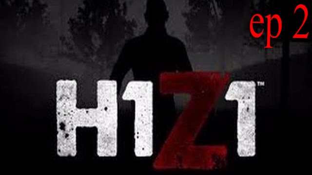 H1Z1 multiplayer gameplay game series 1 ep 2 - (the town is overrun ...