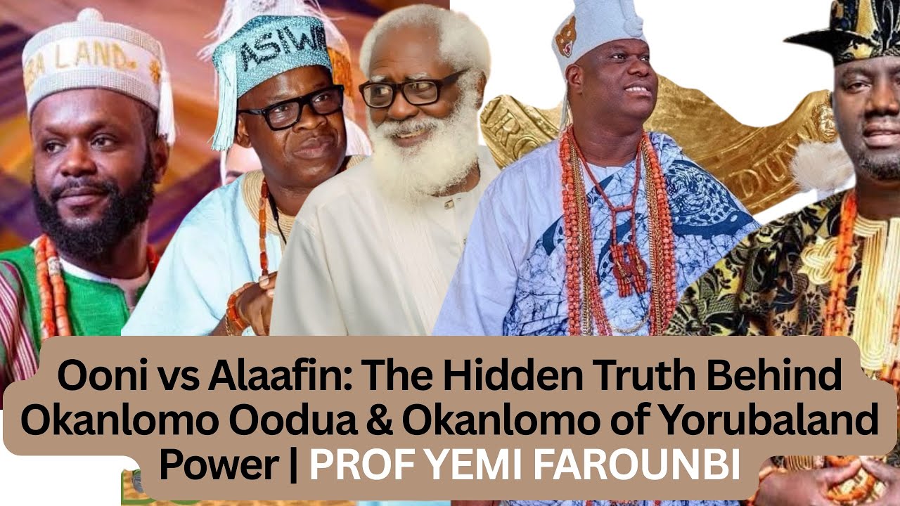 Ooni vs Alaafin: The Hidden Truth Behind Okanlomo Oodua & Okanlomo of ...