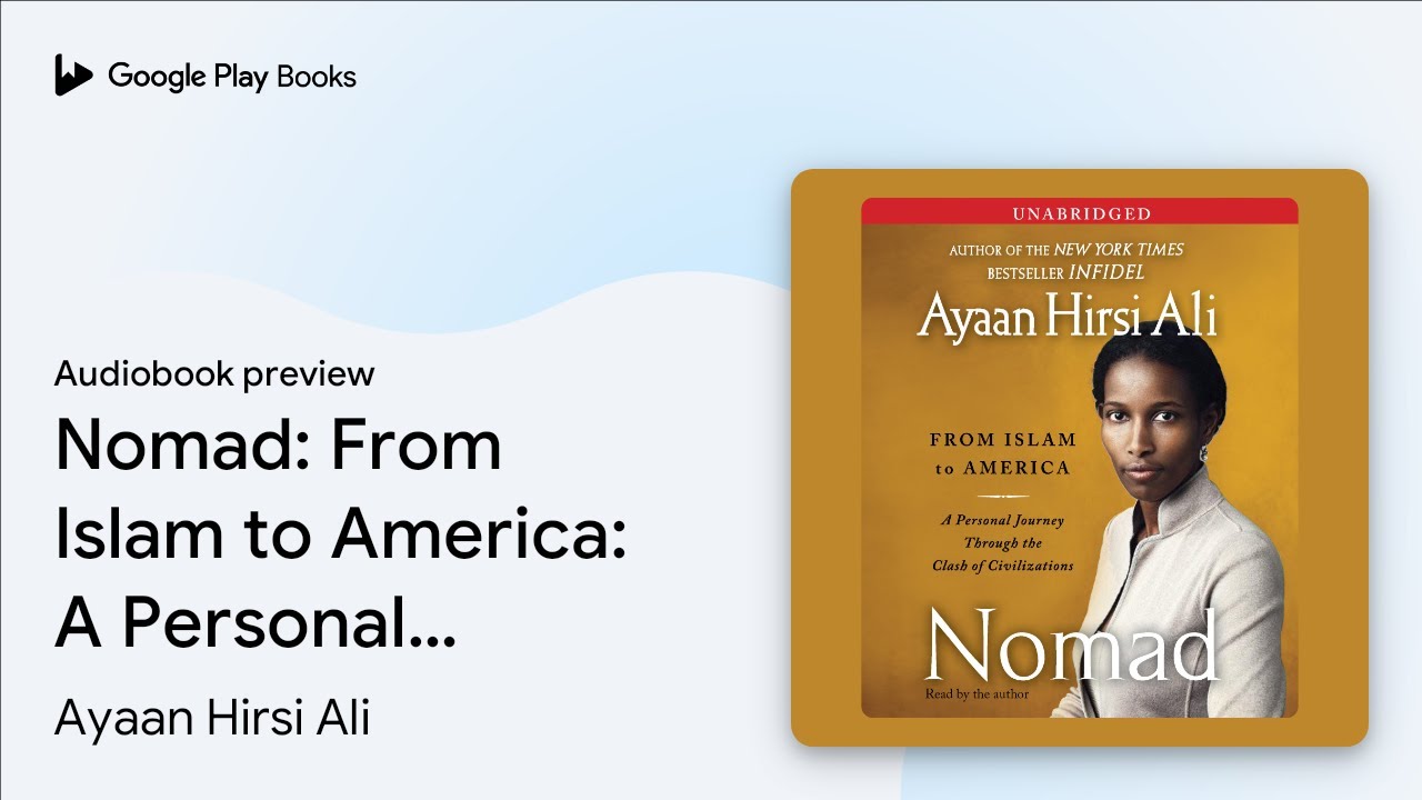 Nomad: From Islam to America: A Personal… by Ayaan Hirsi Ali ...