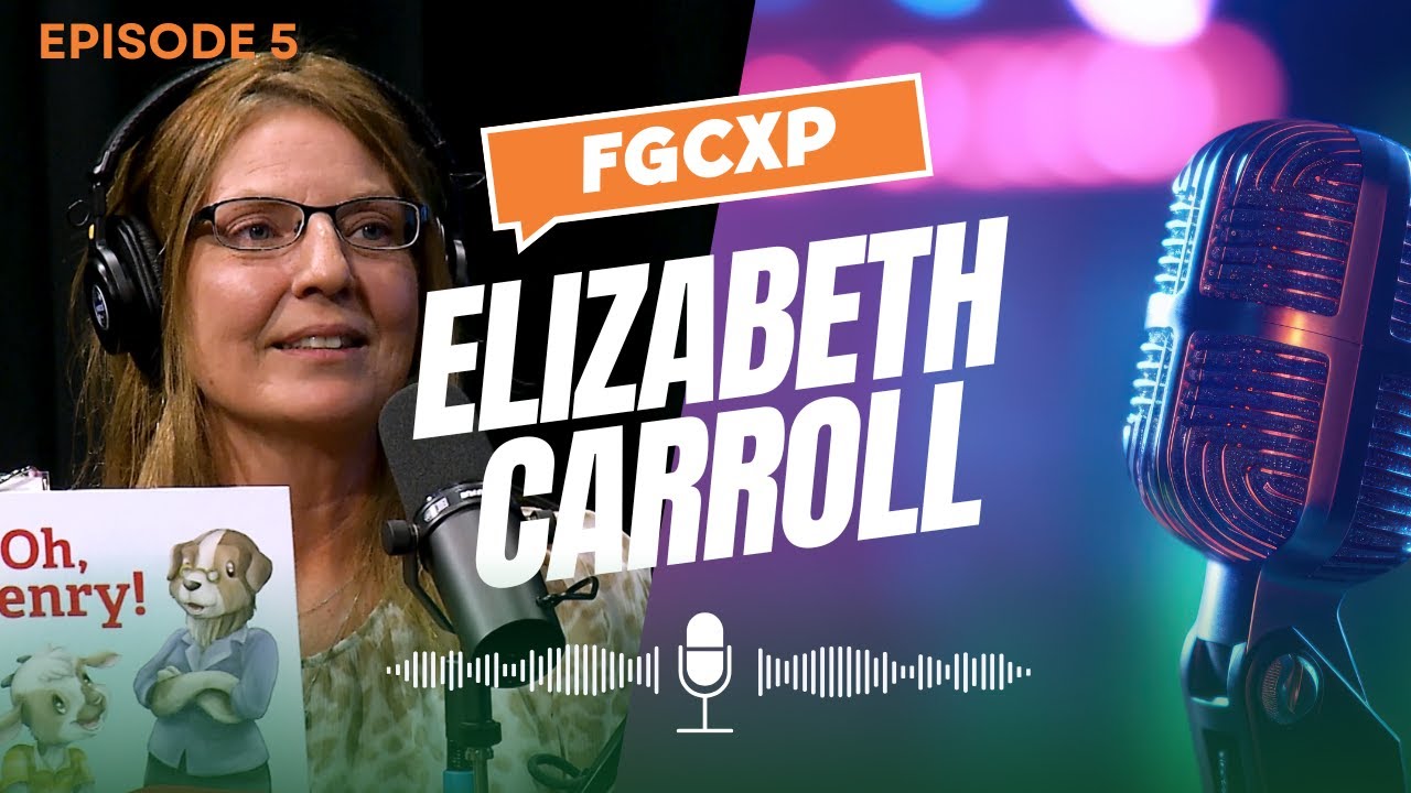 FGCXP - Episode V - Elizabeth Carroll - YouTube