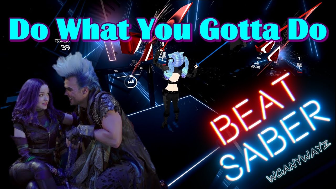 Do What You Gotta Do | Beat Saber | Expert+ - Avatar - Full Body ...