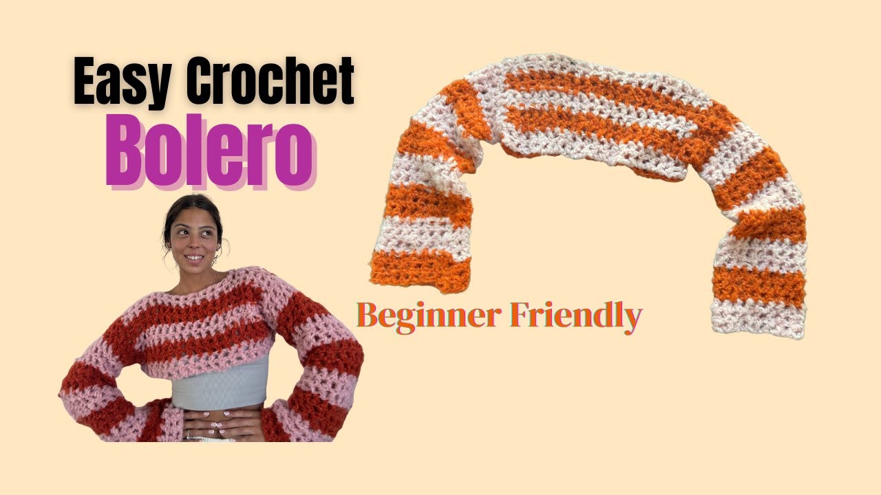 Beginner Friendly Crochet Bolero Tutorial - YouTube