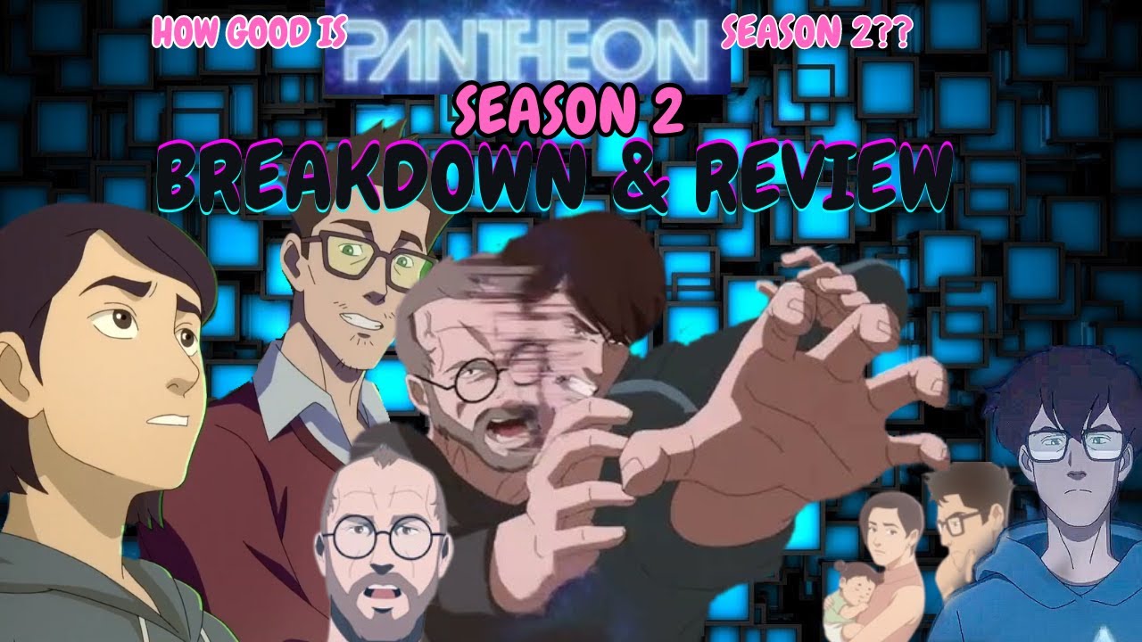 Pantheon.. A work of Brilliance that exceeded expectations! (Season 2 ...