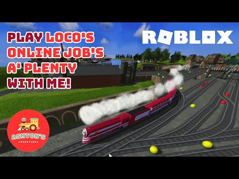 Chug along with me and Caitlin on ROBLOX Loco's Online Job’s A’ Plenty ...