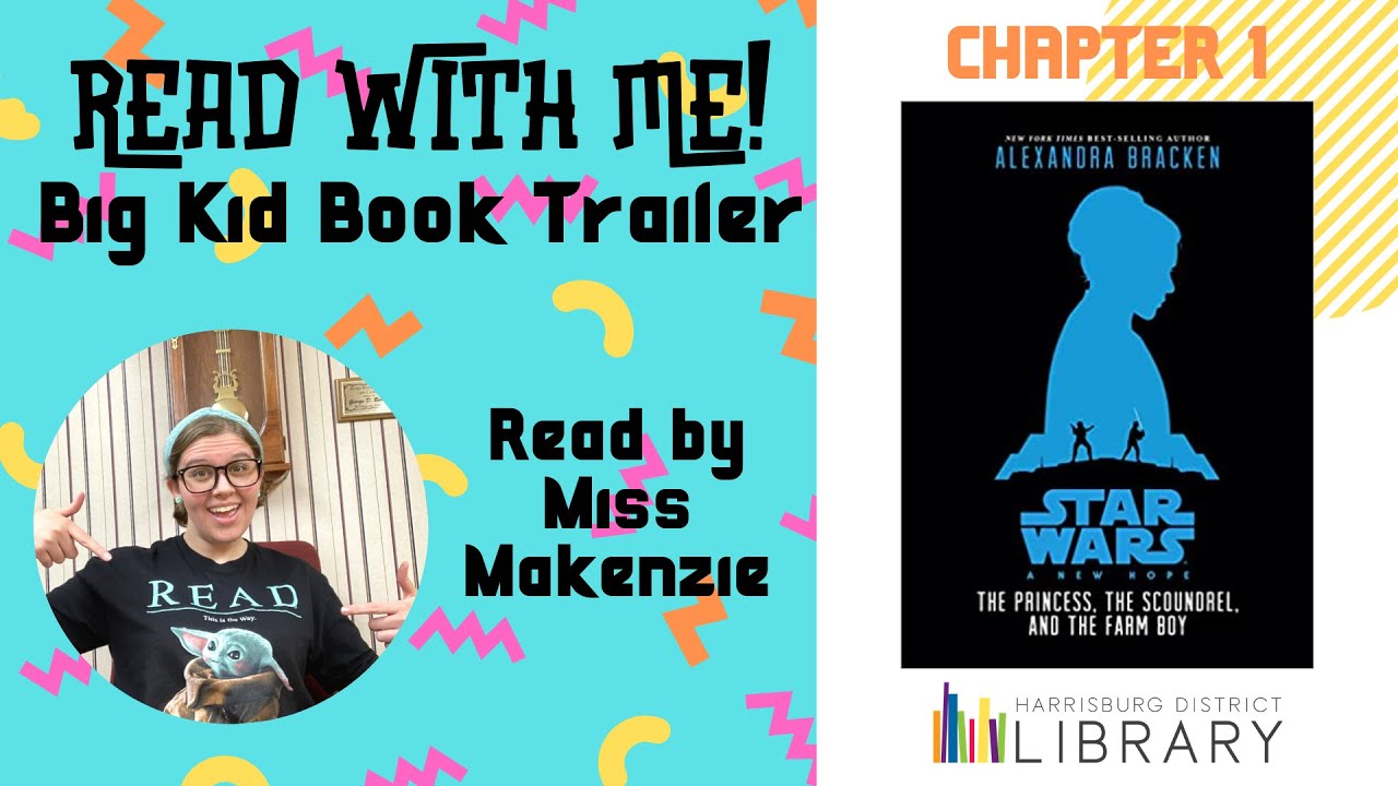 Big Kid Book Trailer | Star Wars: A New Hope - The Princess, The ...