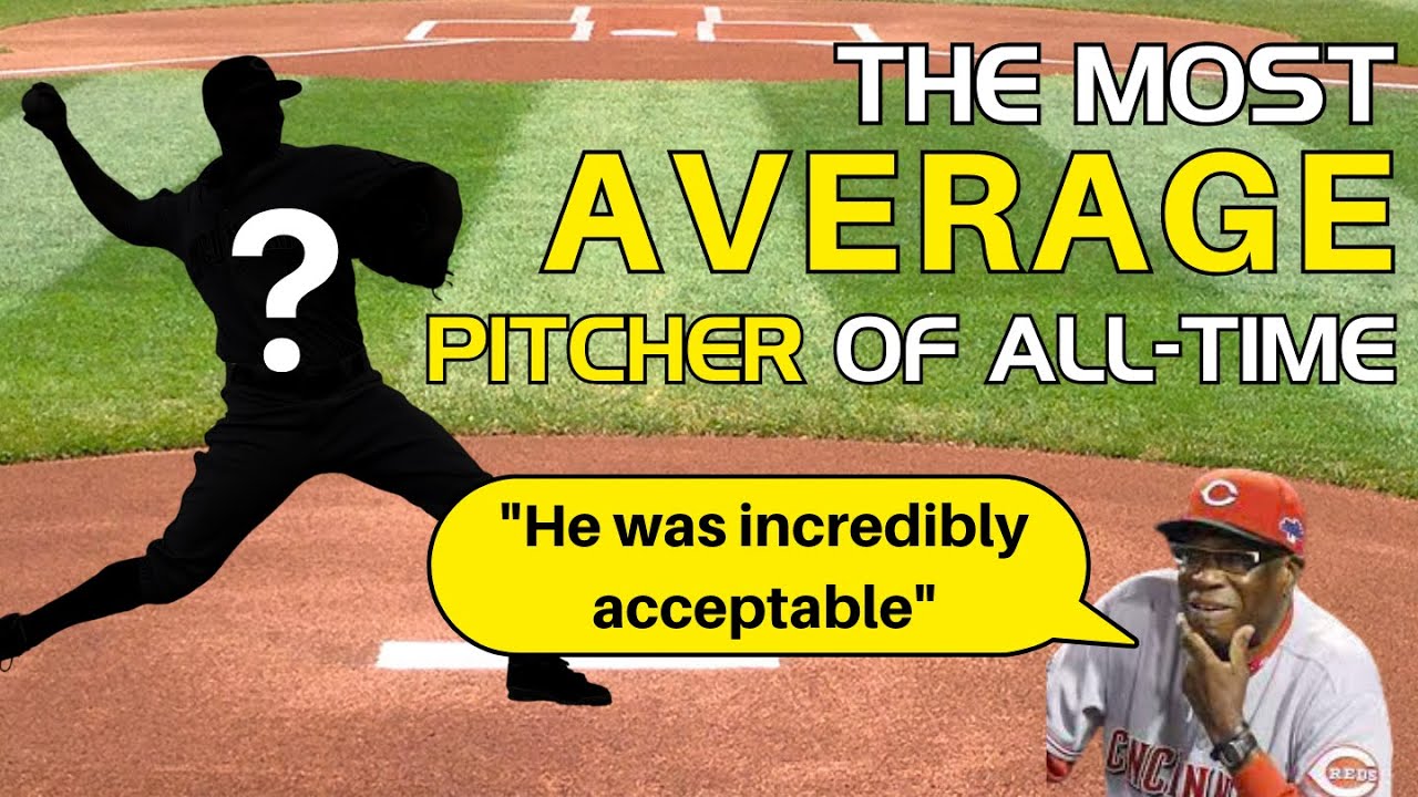 Finding the most average pitcher of all-time - YouTube