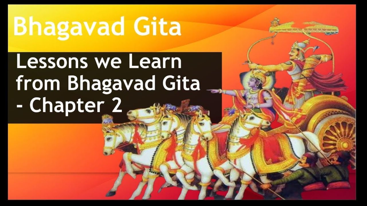 Bhagavad Gita | Lessons we Learn from Bhagavad Gita - Chapter 2 ...