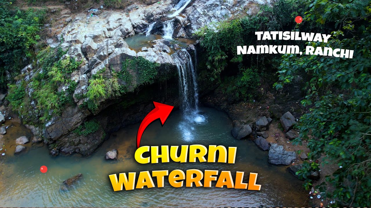 "Churni Waterfall Tatisilway, Ranchi | Best Picnic Spot in Jharkhand ...