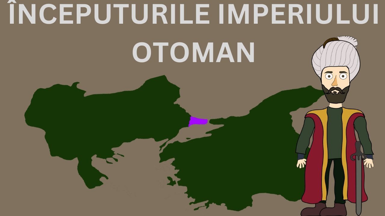 Cum au ajuns OTOMANII în Țara Românească? (Începuturile Imperiului ...