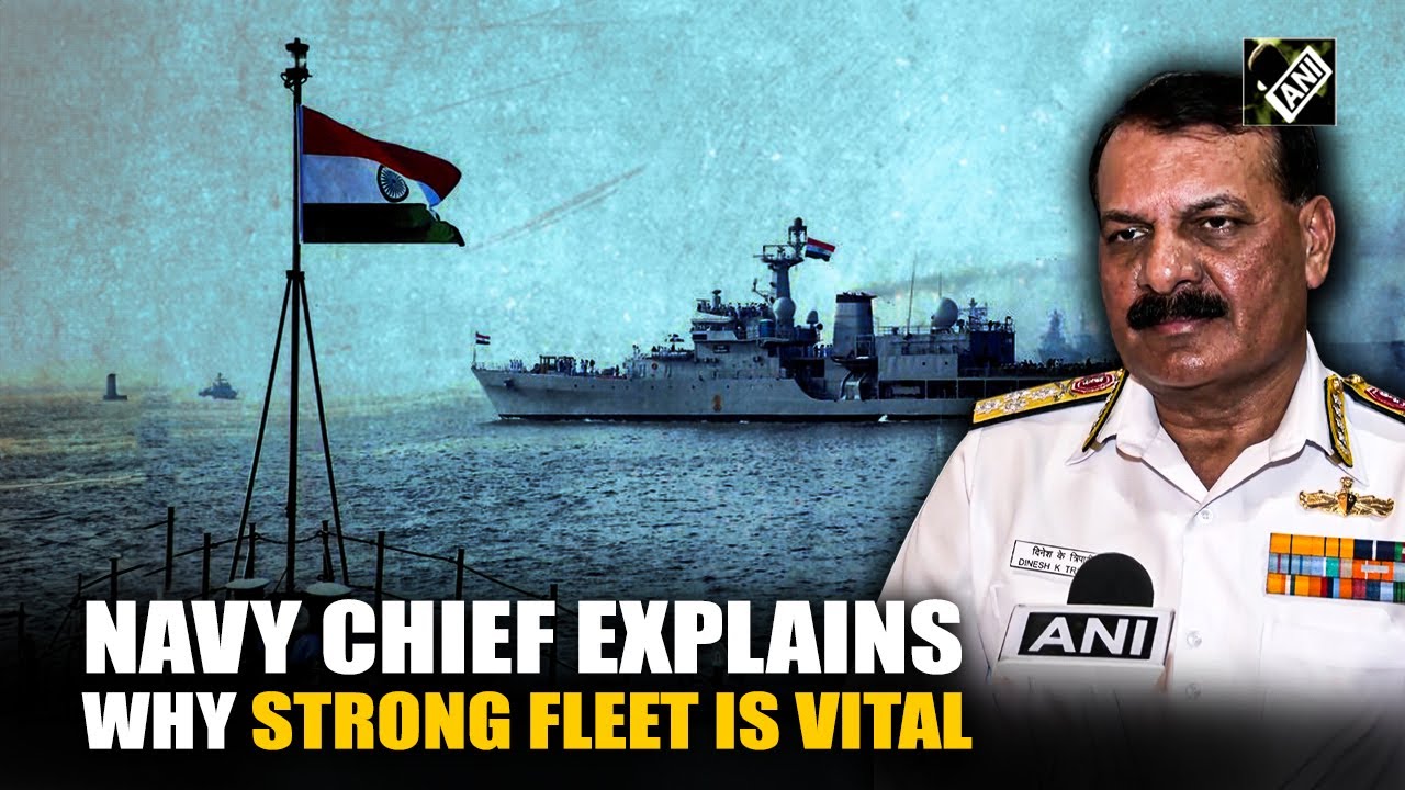 To ensure maritime interest are not compromised: Navy Chief explains ...