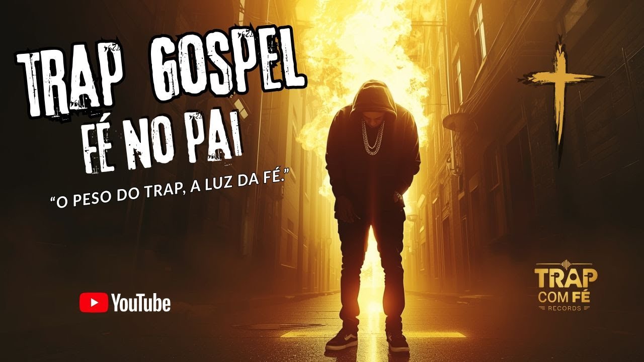 FÉ NO PAI 🔥 | Trap Gospel 2025 | Trap Com Fé Records | Motivacional e ...