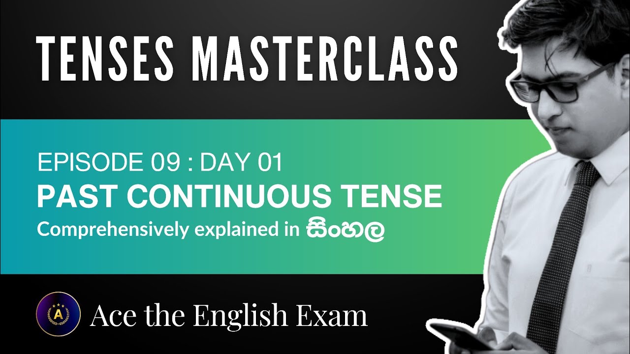 Tenses Master Class: Episode 09 - DAY 01 | Past Continuous Tense | ACE ...