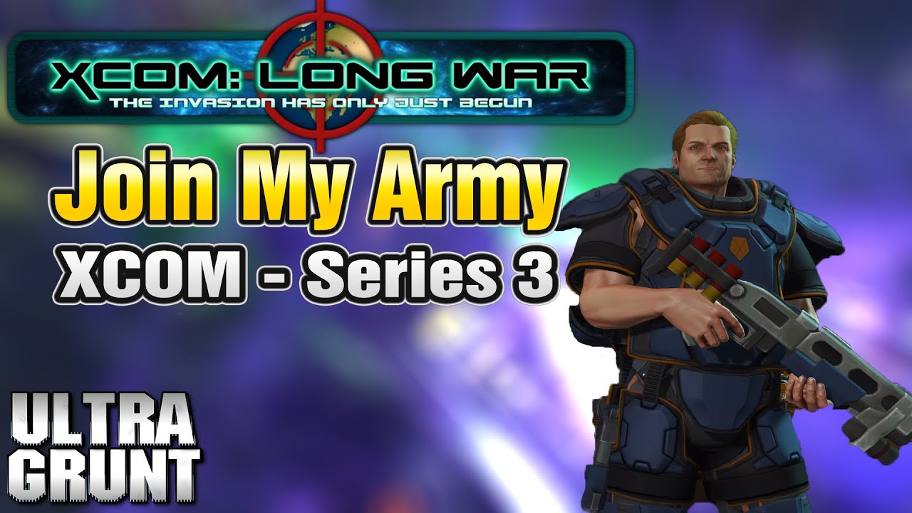 Let's Play: XCOM (Season 3): Long War Mod - Join My Army! - YouTube