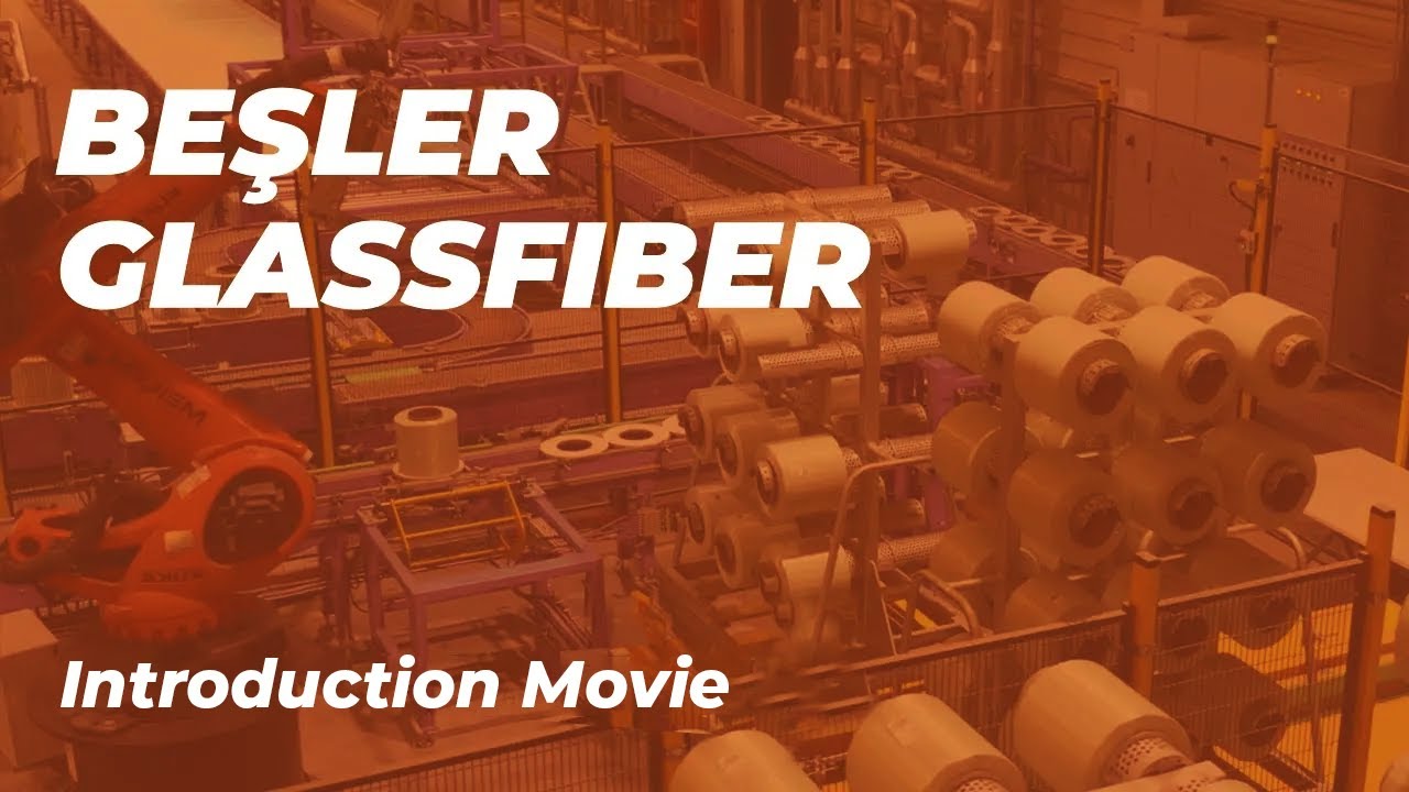 Beşler Glassfiber - Introduction Movie - YouTube