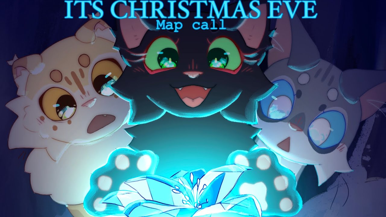 ️ ITS CHRISTMAS EVE - WARROIR CATS CHRISTMAS/WINTER MAP CLOSED ️ BACKUP NEEDED + THUMBNAIL ...