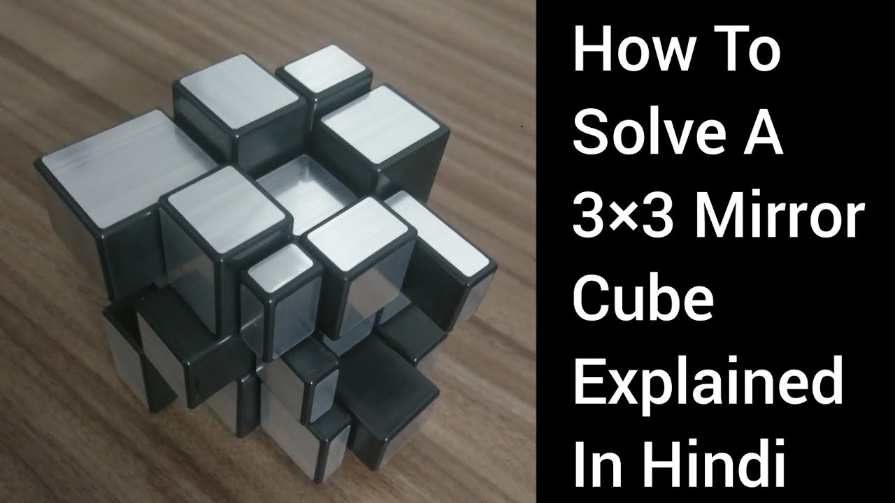 How To Solve A 3 3 Mirror Cube Step By Step Explained YouTube how-to-solve-a-3-3-mirror-cube-step-by-step-explained-youtube