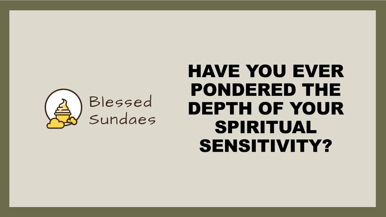 Spiritual Sensitivity: Unveiling the Hidden Truth - YouTube