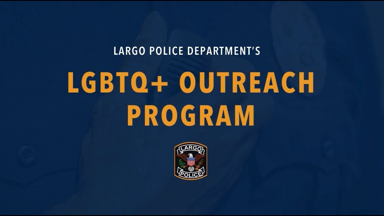Largo Police LGBTQ+ Outreach Program - YouTube
