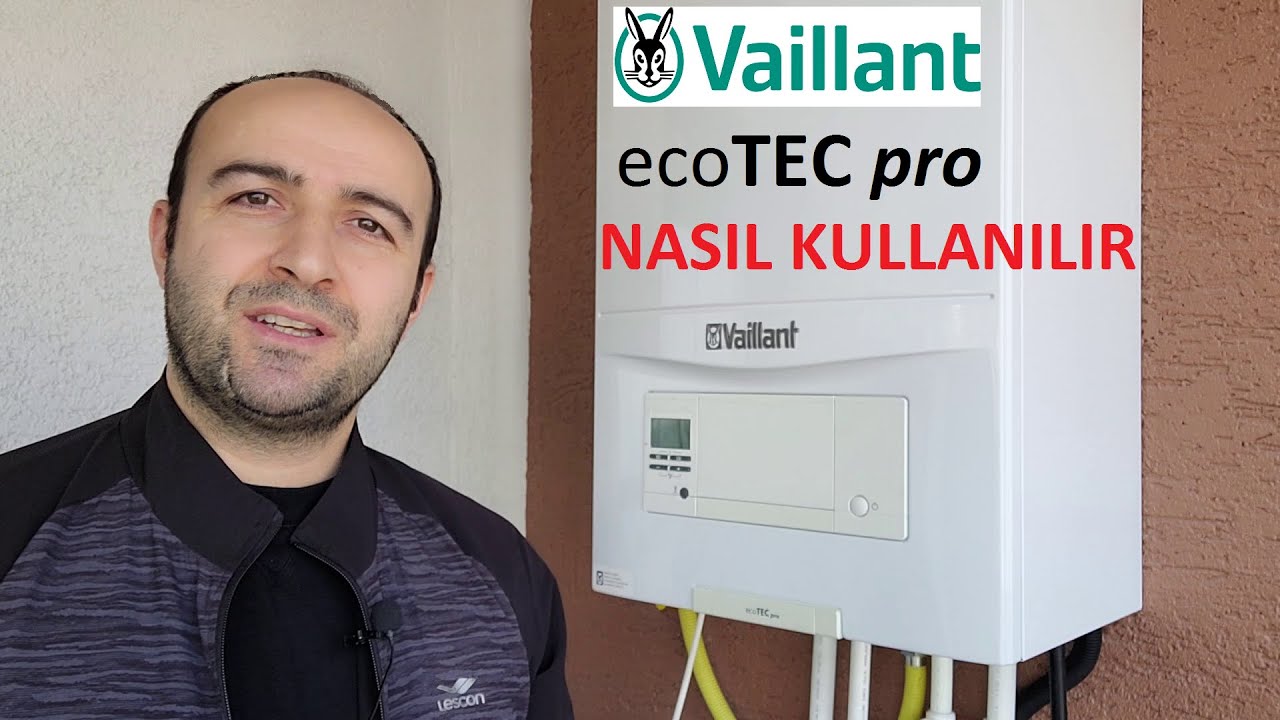 Vaillant ecotec pro kombi nasıl kullanılır, çalışır detaylı | Kombi ...