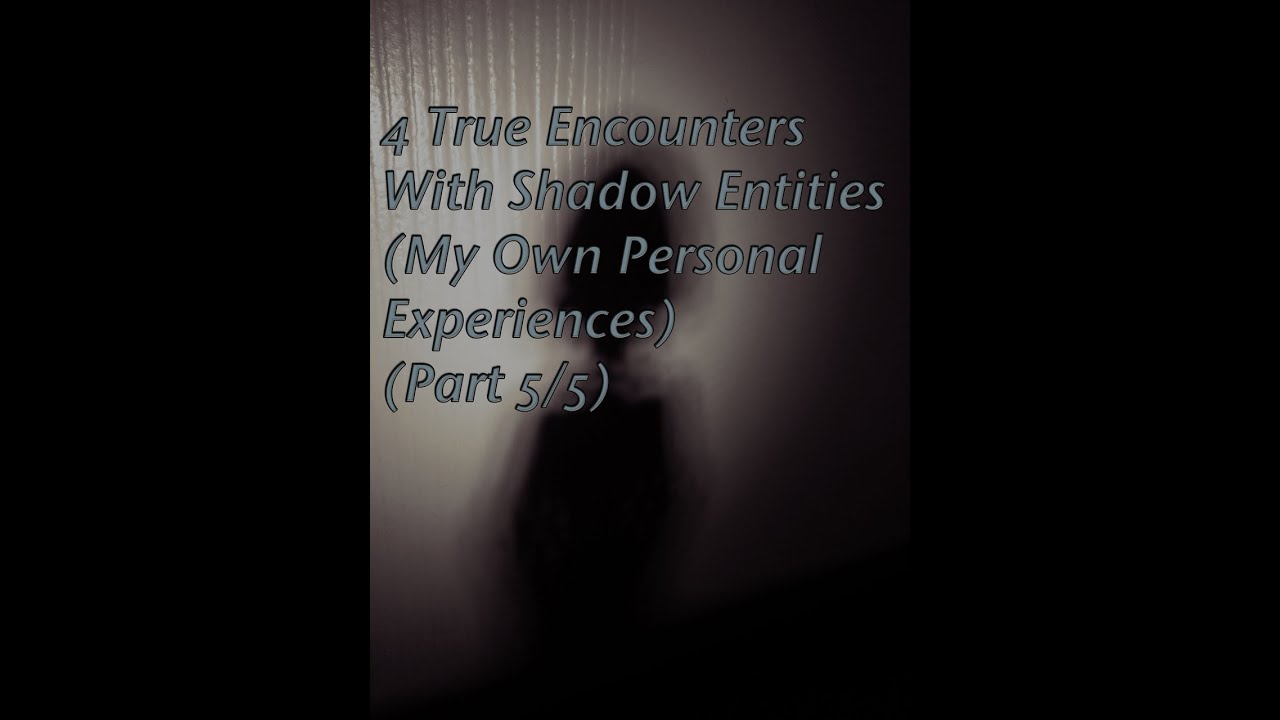 Shadow People (Pt. 5/5): 4 Scary True Encounters With Shadow Entities ...