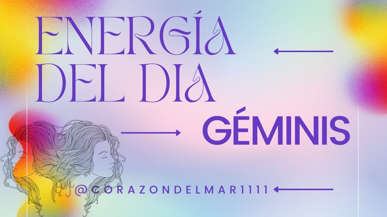 GEMINIS♒💨🚧 📣 ATENCION¡¡ 📣Energías del día para ti Géminis🙇💪💑⚖💖🔥 - YouTube