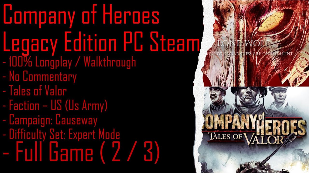 Company of Heroes PC Steam ToV + Cw (Expert) Full Game 100% Walkthrough ...