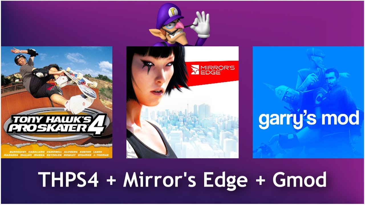 THPS4 + Mirrors Edge + Garry's Mod - YouTube