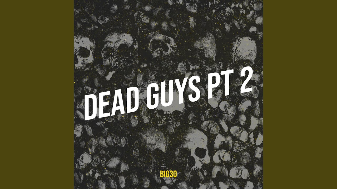Dead Guys, Pt. 2 - YouTube Music