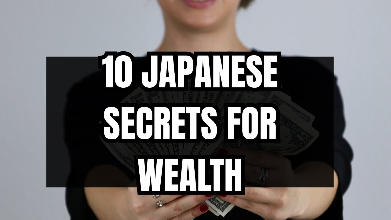10 Japanese Secrets of Building Wealth! - YouTube