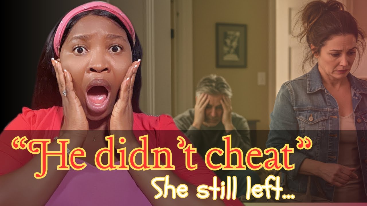 She Left Him… and He Never Cheated (The Harsh Truth) - YouTube