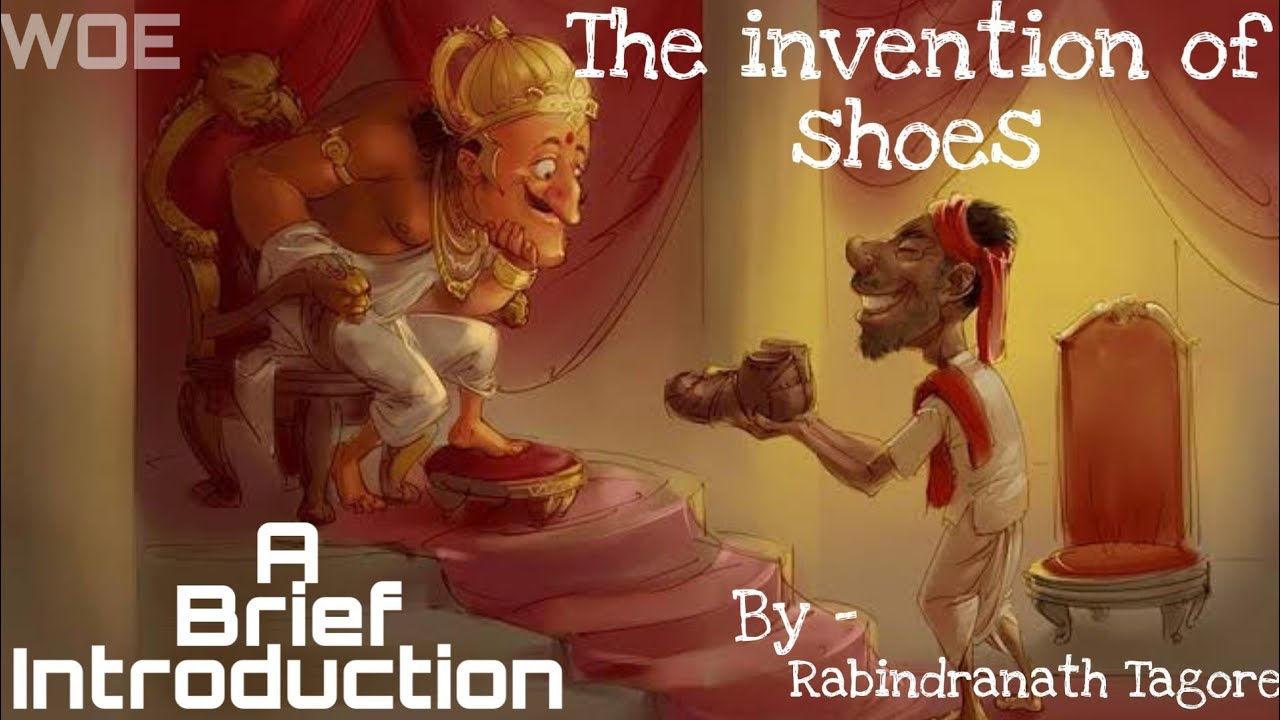 The Invention of Shoes by Rabindranath Tagore - A Gist - YouTube