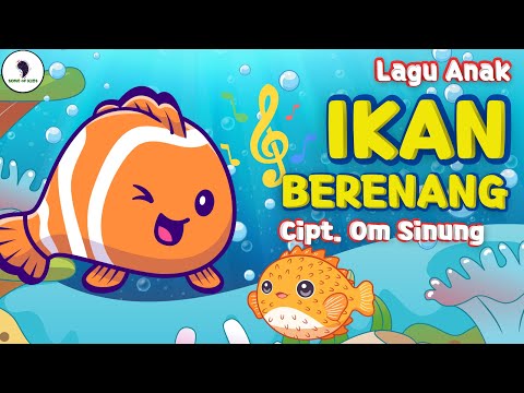 Lagu Anak - Ikan Berenang (Timbul Tenggelam) Cipt. Om Sinung | Tema Binatang (Video Lirik)