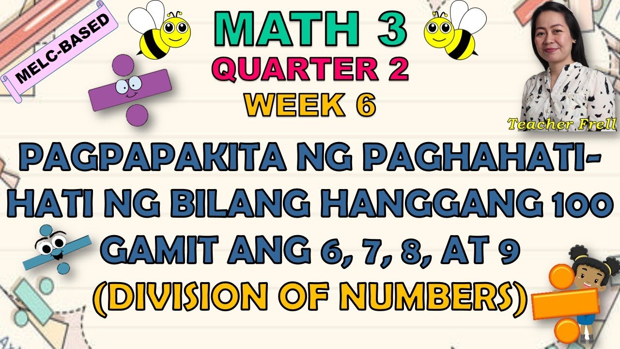 MATH 3 || QUARTER 2 WEEK 6 | PAGPAPAKITA NG PAGHAHATI-HATI NG BILANG ...