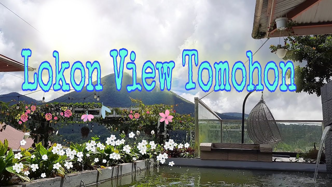 Lokon View Tomohon - YouTube