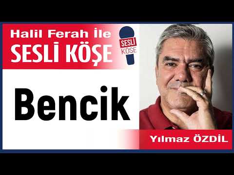 Yılmaz Özdil: 'Bencik' 24/10/25 Halil Ferah ile Sesli Köşe