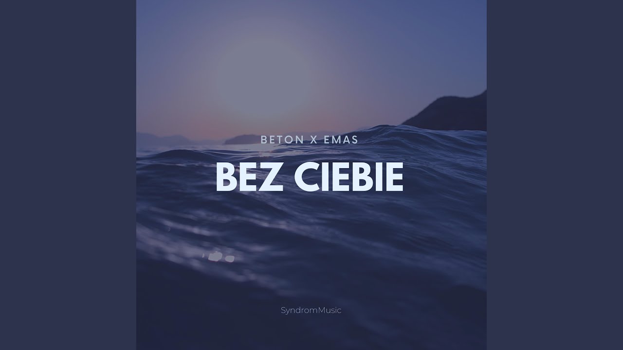 Bez ciebie - YouTube