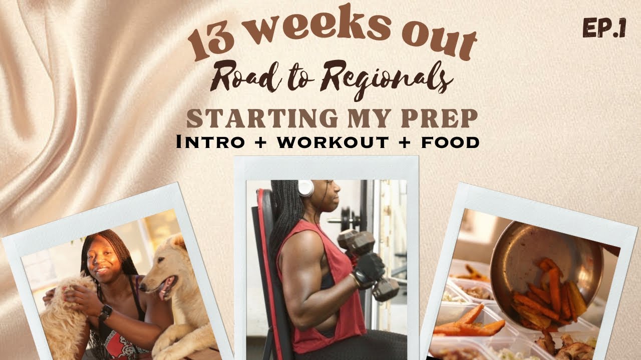 13 Weeks outs // STARTING MY PREP : Episode 1 - YouTube