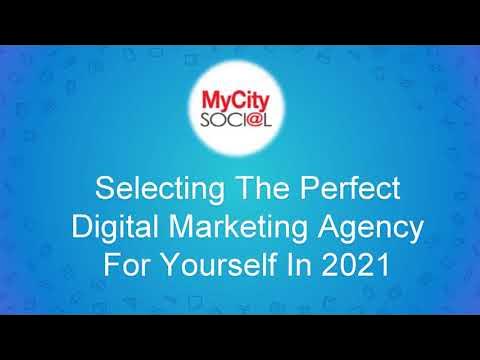 Selecting The Perfect Digital Marketing Agency For Yourself In 2021 ...
