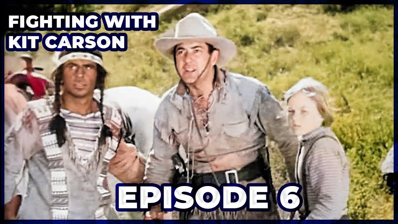 Fighting With Kit Carson Episode 6 - Western Series Full Episodes - YouTube