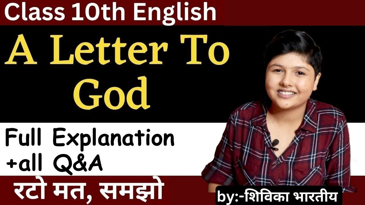 A letter to god। Full Chapter Explanation। Class 10 English। NCERT ...