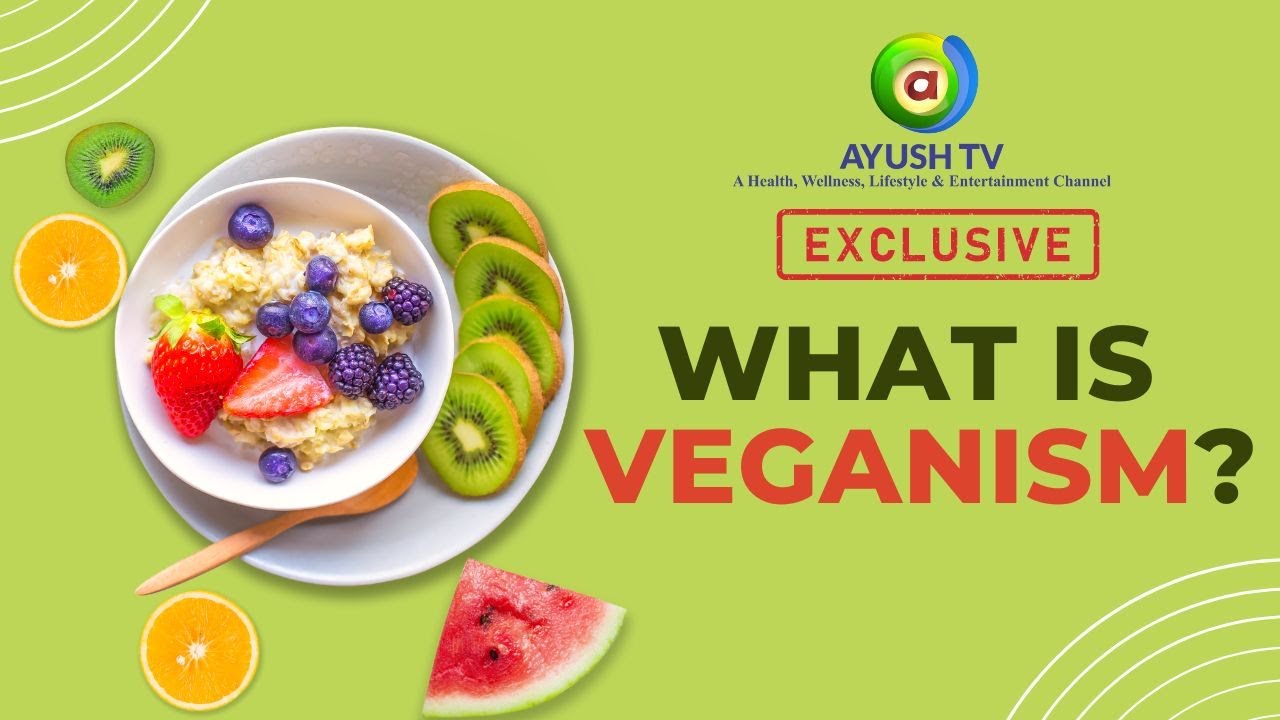 What is Veganism ? Why is Veganism Important? Here is Veganism in ...