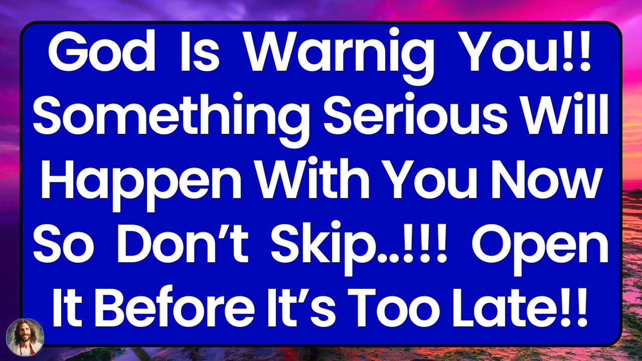 🛑GOD SAYS; BE ALERT! SOMETHING SHOCKING WILL HAPPEN WITH YOU‼ 😲 GOD'S ...