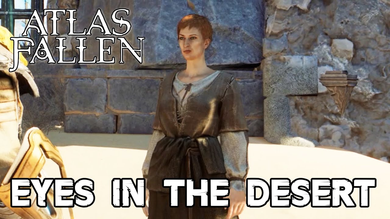 Atlas Fallen - Eyes in the Desert (Errand Quest) Walkthrough No ...