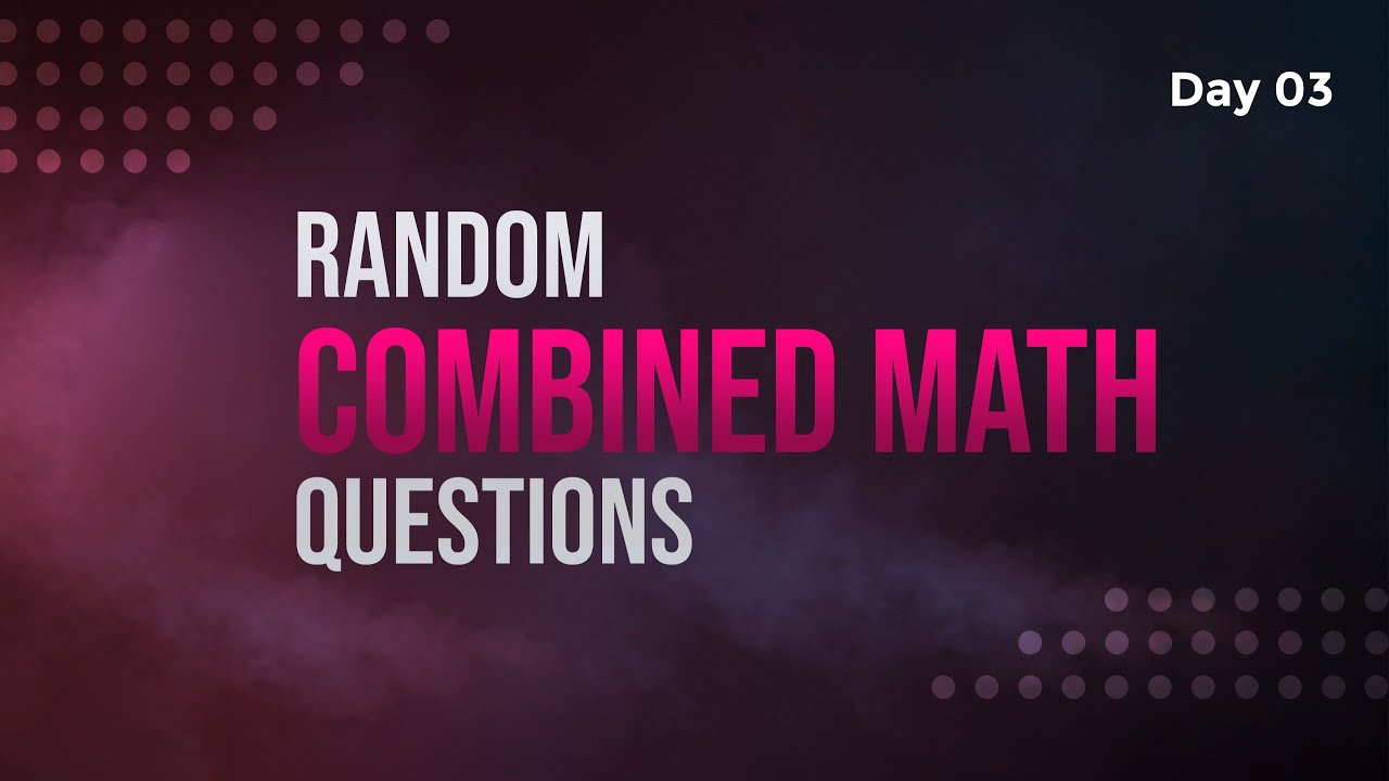 Random Combined Math Questions Day-3 Discussion - YouTube