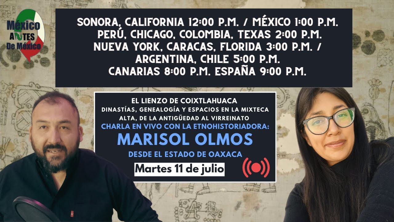 Charla con la etnohistoriadora Marisol Olmos // El Lienzo de ...