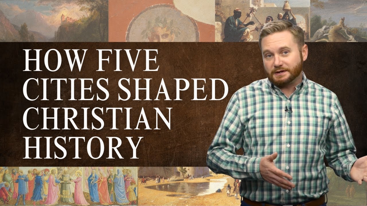 How Five Cities Shaped Christian History | Christendom Lesson 4.5 - YouTube