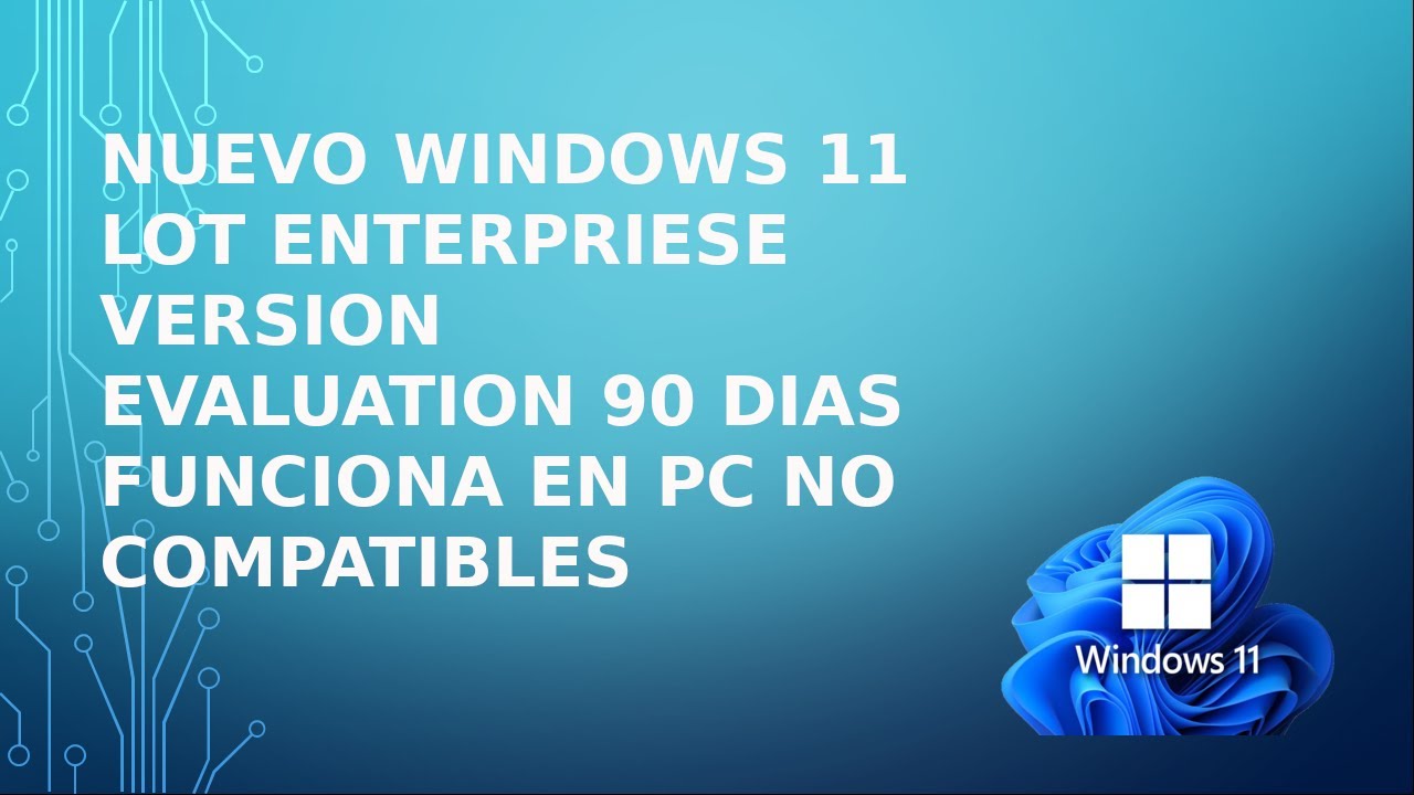 Nuevo Windows 11 Lot Enterpriese Version Evaluation 90 Dias Funciona En ...